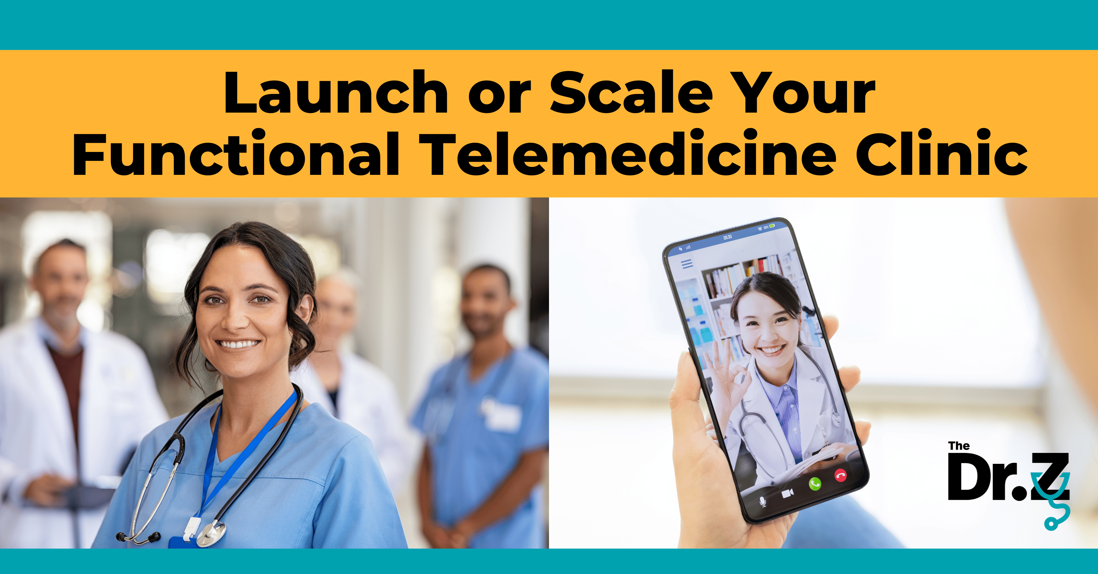 Launch or Scale Your Functional Telemedicine Clinic